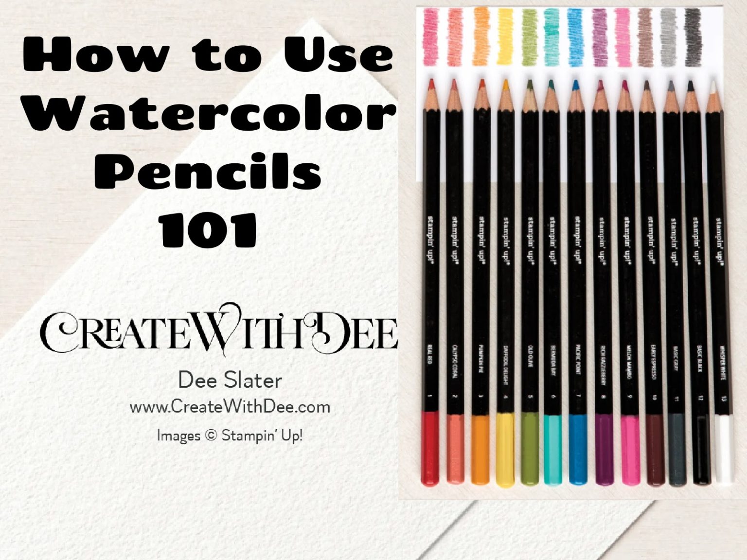 How To Use Watercolor Pencils 101 - Dee Slater, Stampin' Up! Demonstrator
